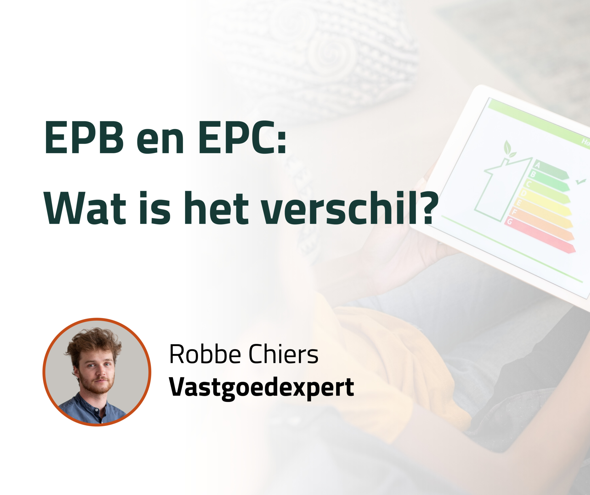 EPB en EPC: Wat is het verschil? - Chiers Vastgoedexpertise